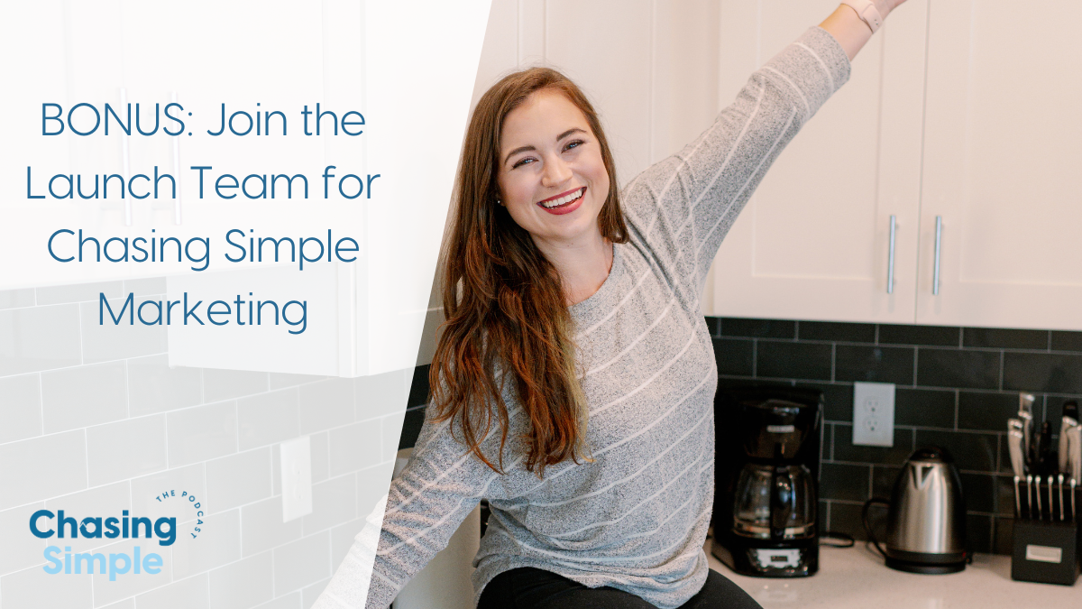BONUS: Join the Launch Team for Chasing Simple Marketing