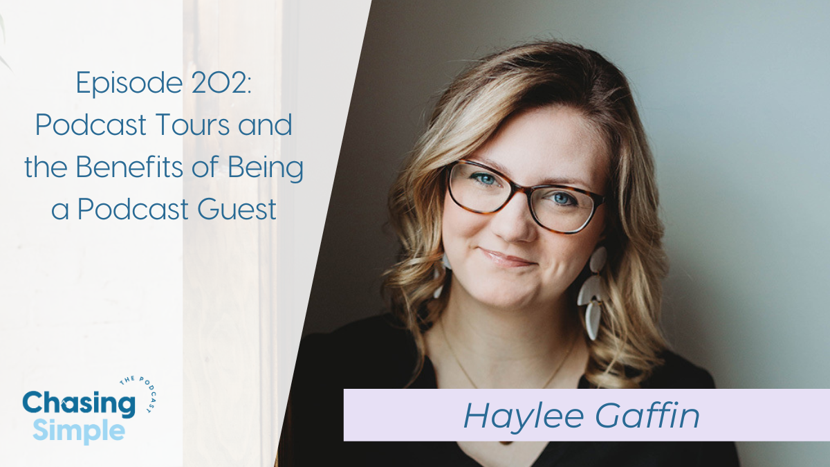 The Many Benefits of Podcast Guest Tours with Haylee Gaffin